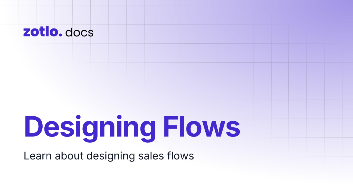Designing Flows