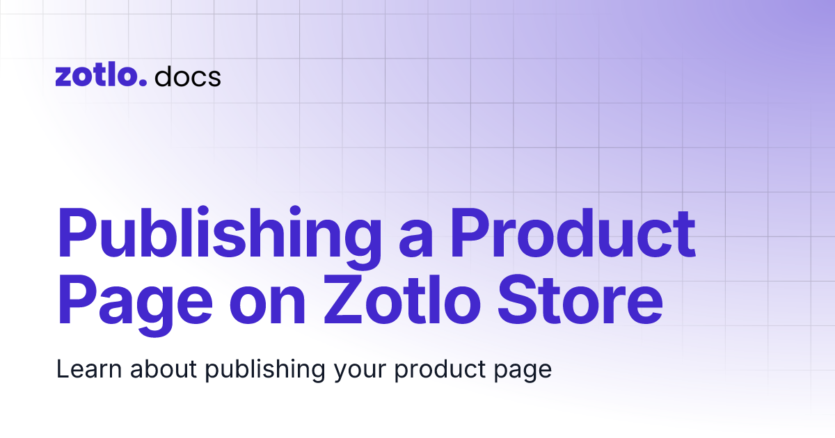 Publishing a Product Page on Zotlo Store